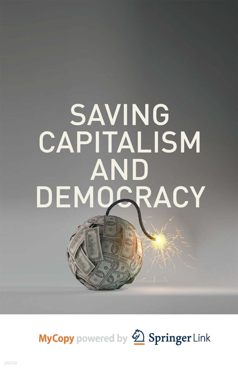 Saving Capitalism and Democracy - 예스24