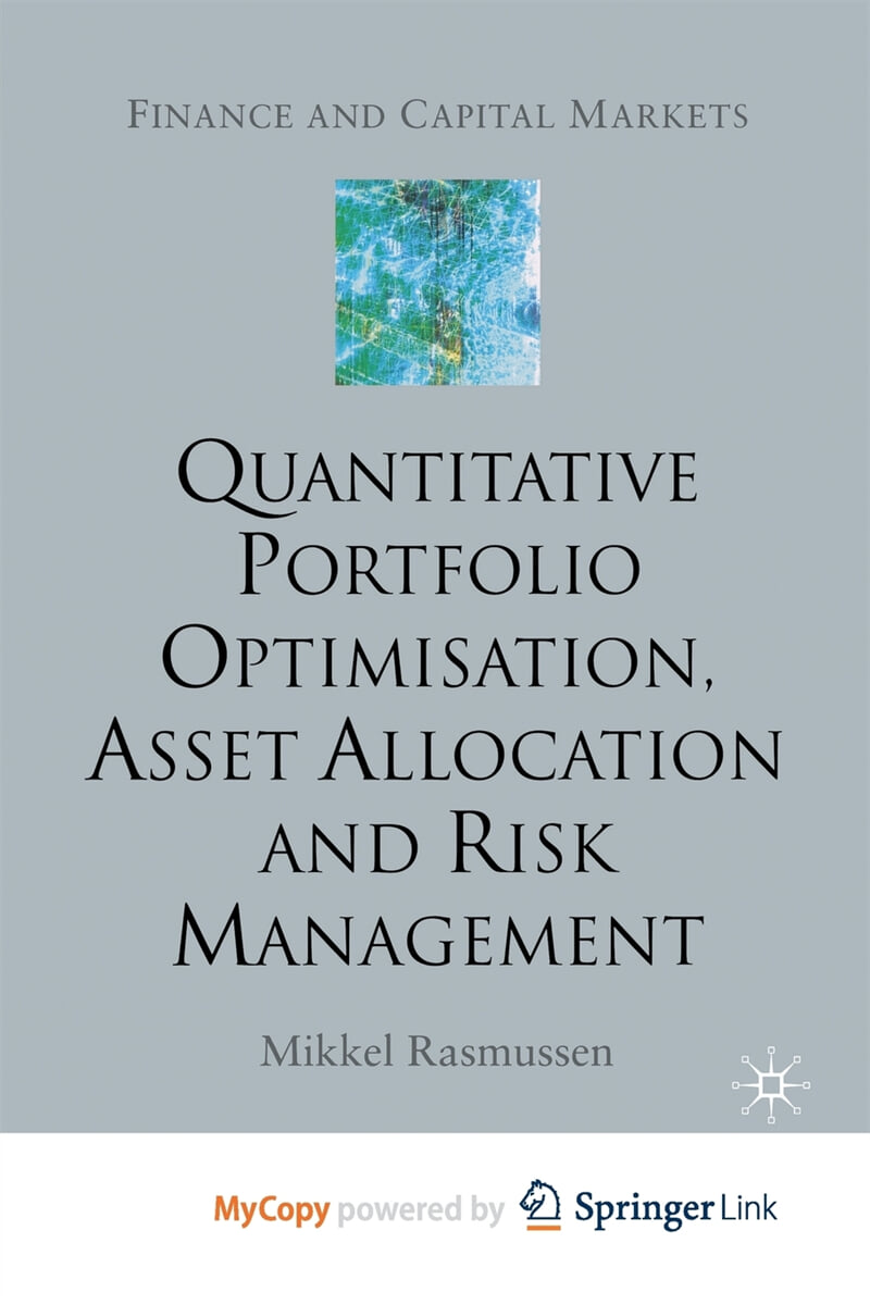 Quantitative Portfolio Optimisation, Asset Allocation and Risk ...