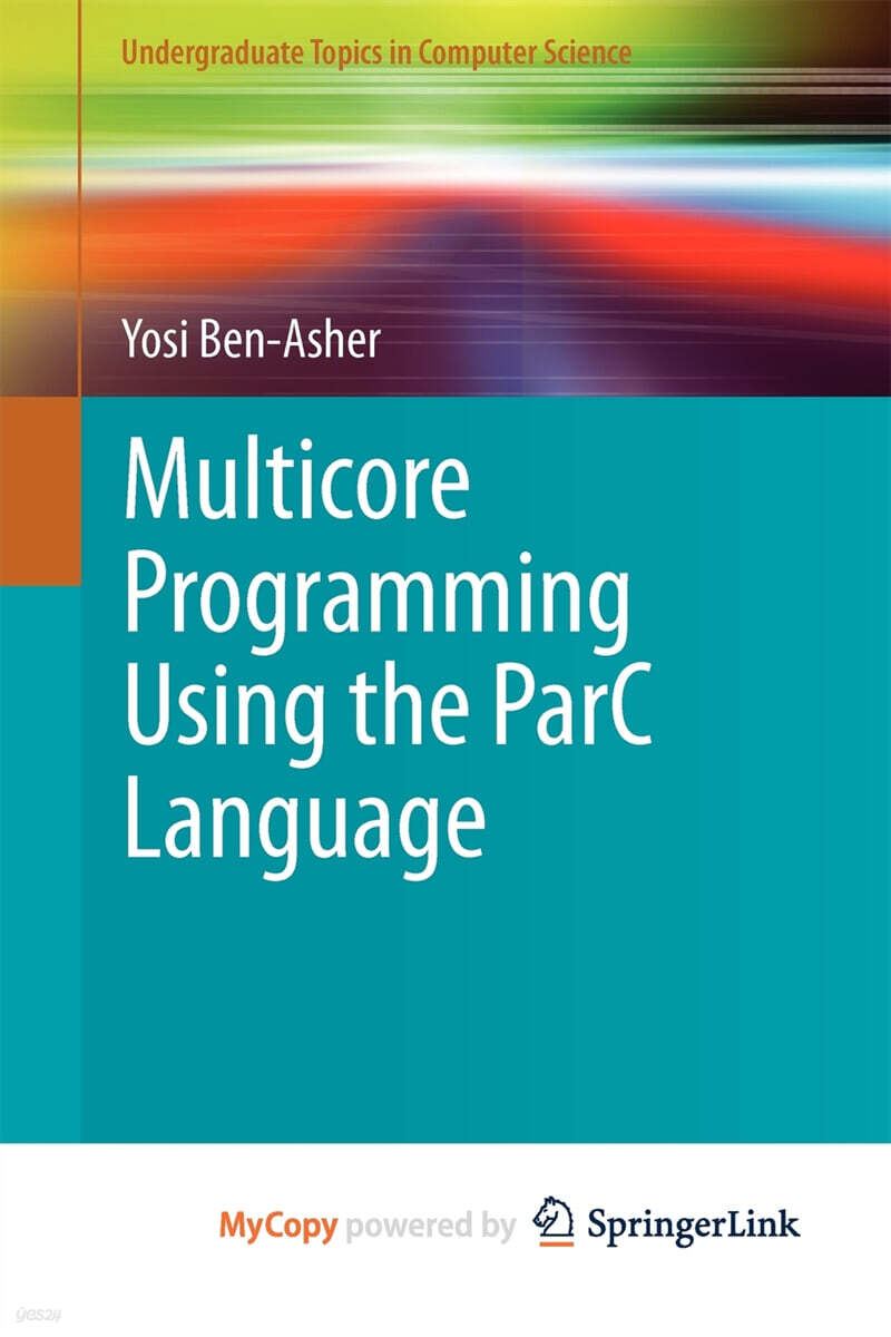 Multicore Programming Using the ParC Language - 예스24
