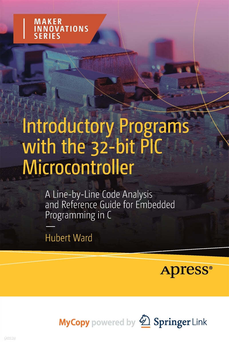 Introductory Programs with the 32-bit PIC Microcontroller - 예스24