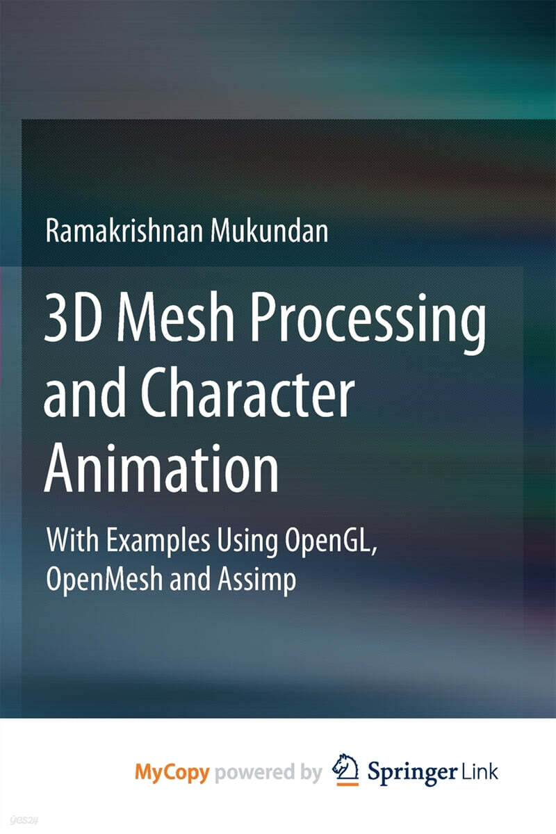 3D Mesh Processing and Character Animation - 예스24