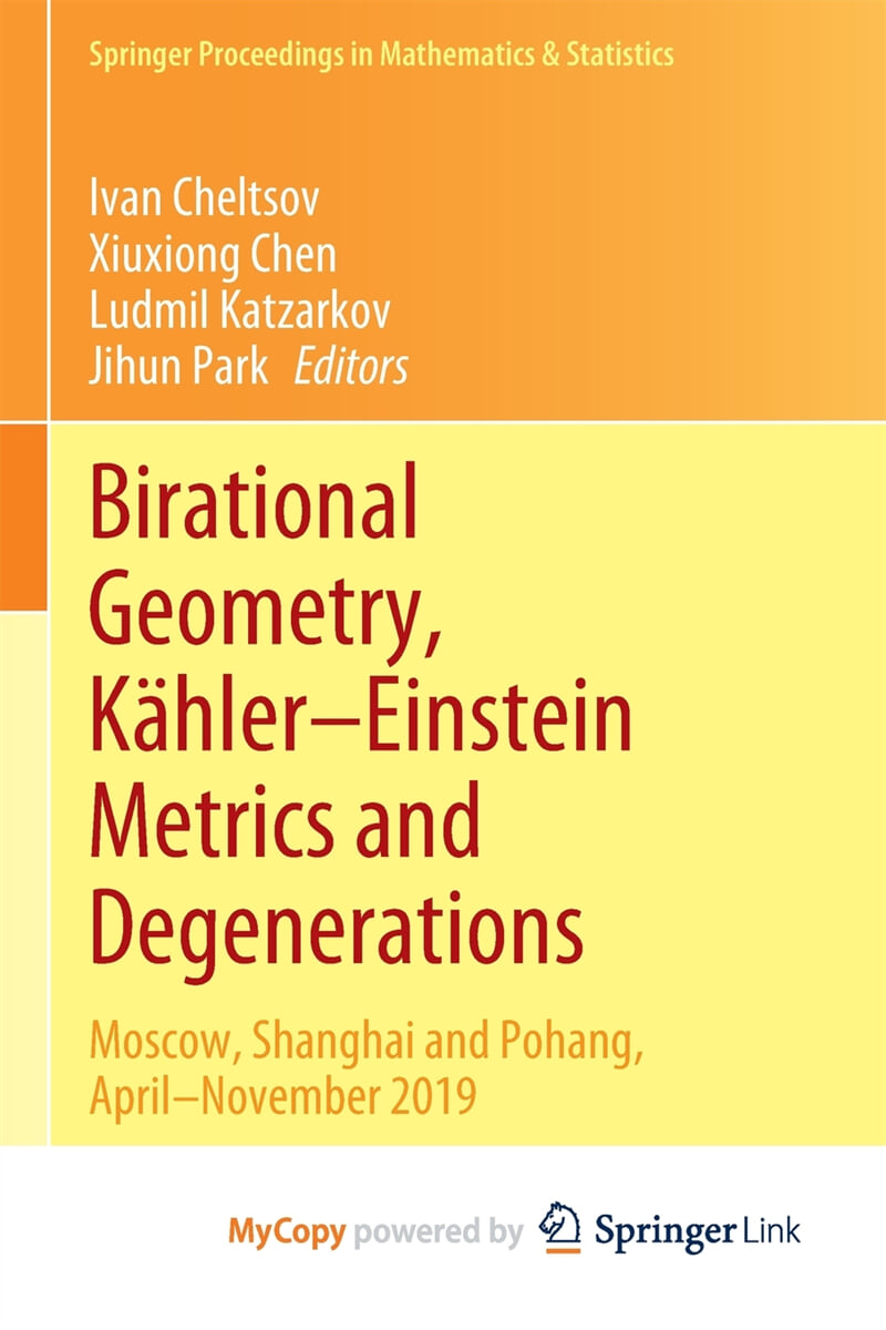 Birational Geometry, Kahler-Einstein Metrics and Degenerations - 예스24