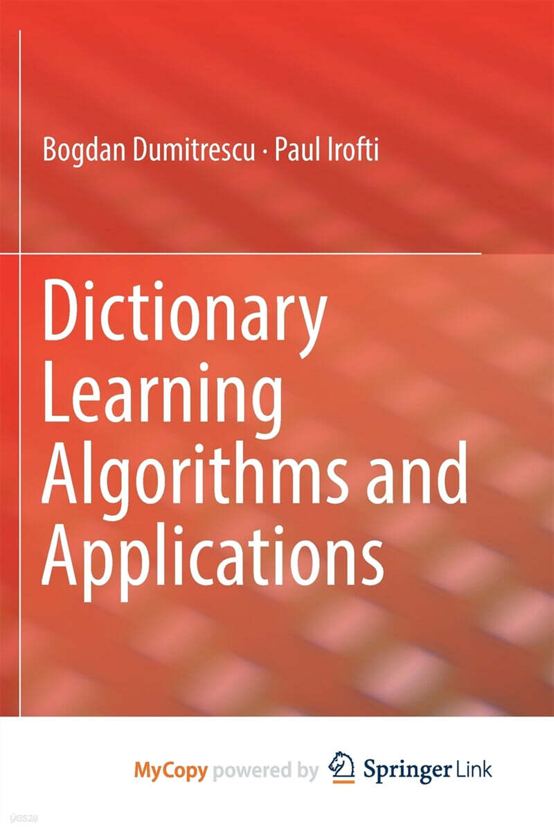 Dictionary Learning Algorithms and Applications - 예스24