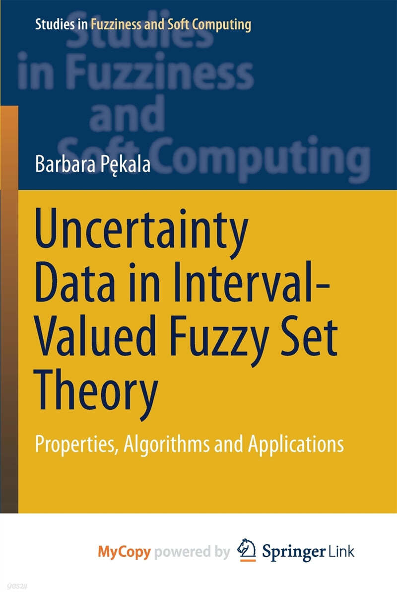 Uncertainty Data in Interval-Valued Fuzzy Set Theory - 예스24