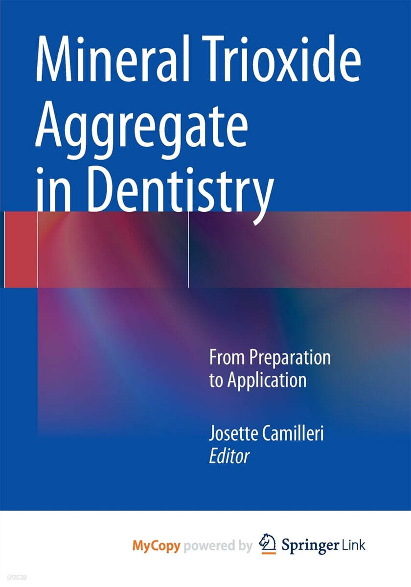 Mineral Trioxide Aggregate in Dentistry - 예스24