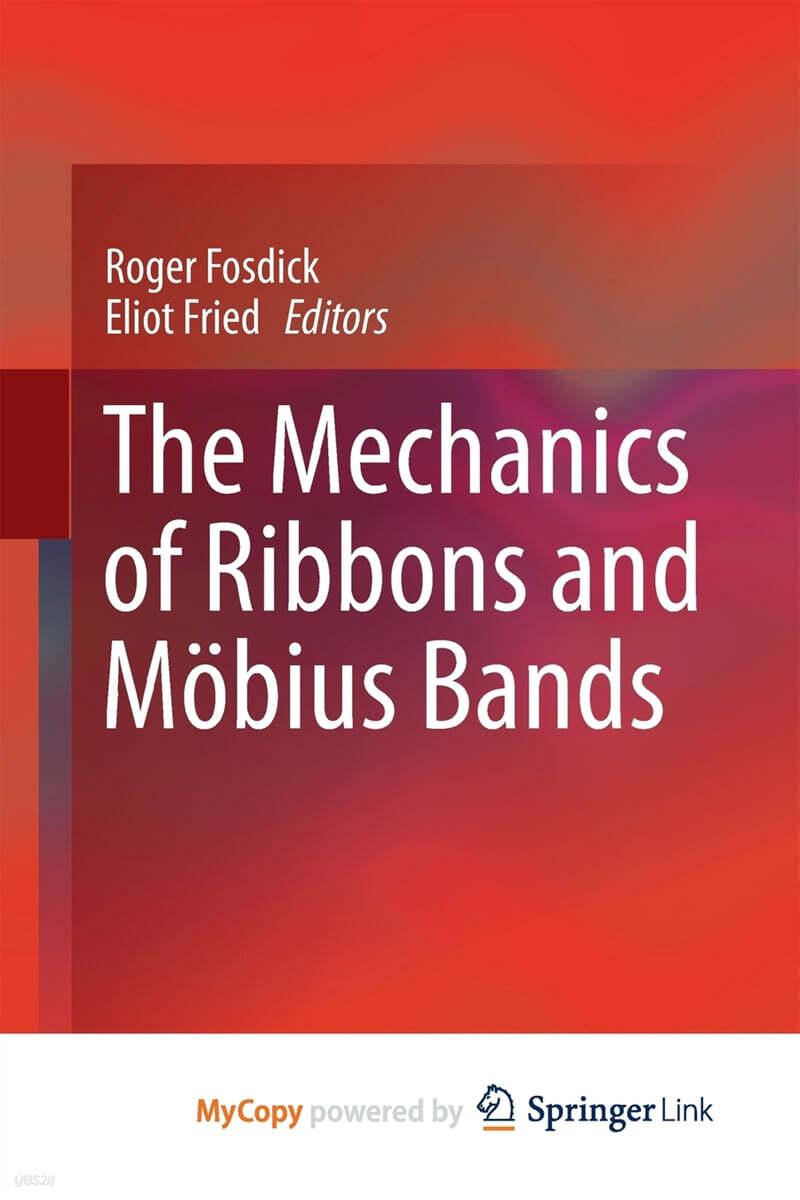 The Mechanics of Ribbons and Mobius Bands - 예스24