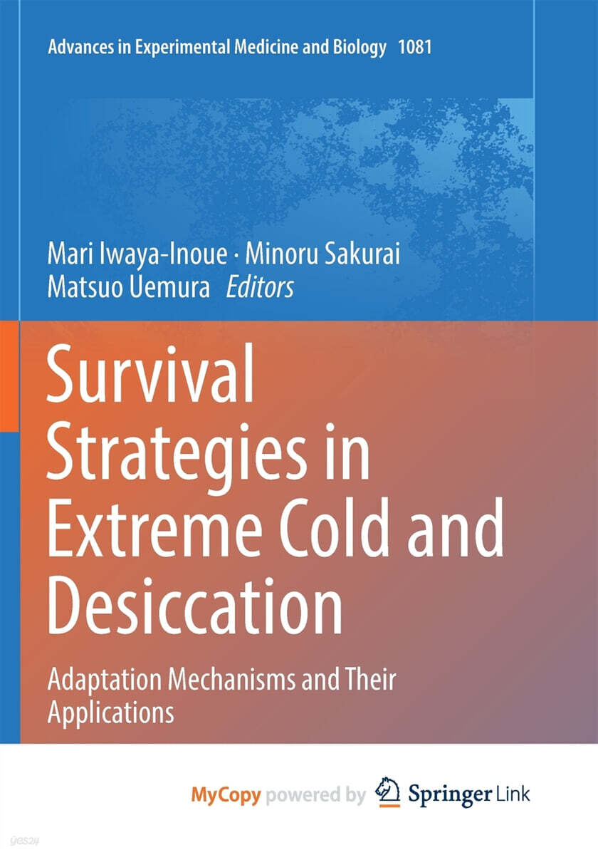 Survival Strategies in Extreme Cold and Desiccation - 예스24