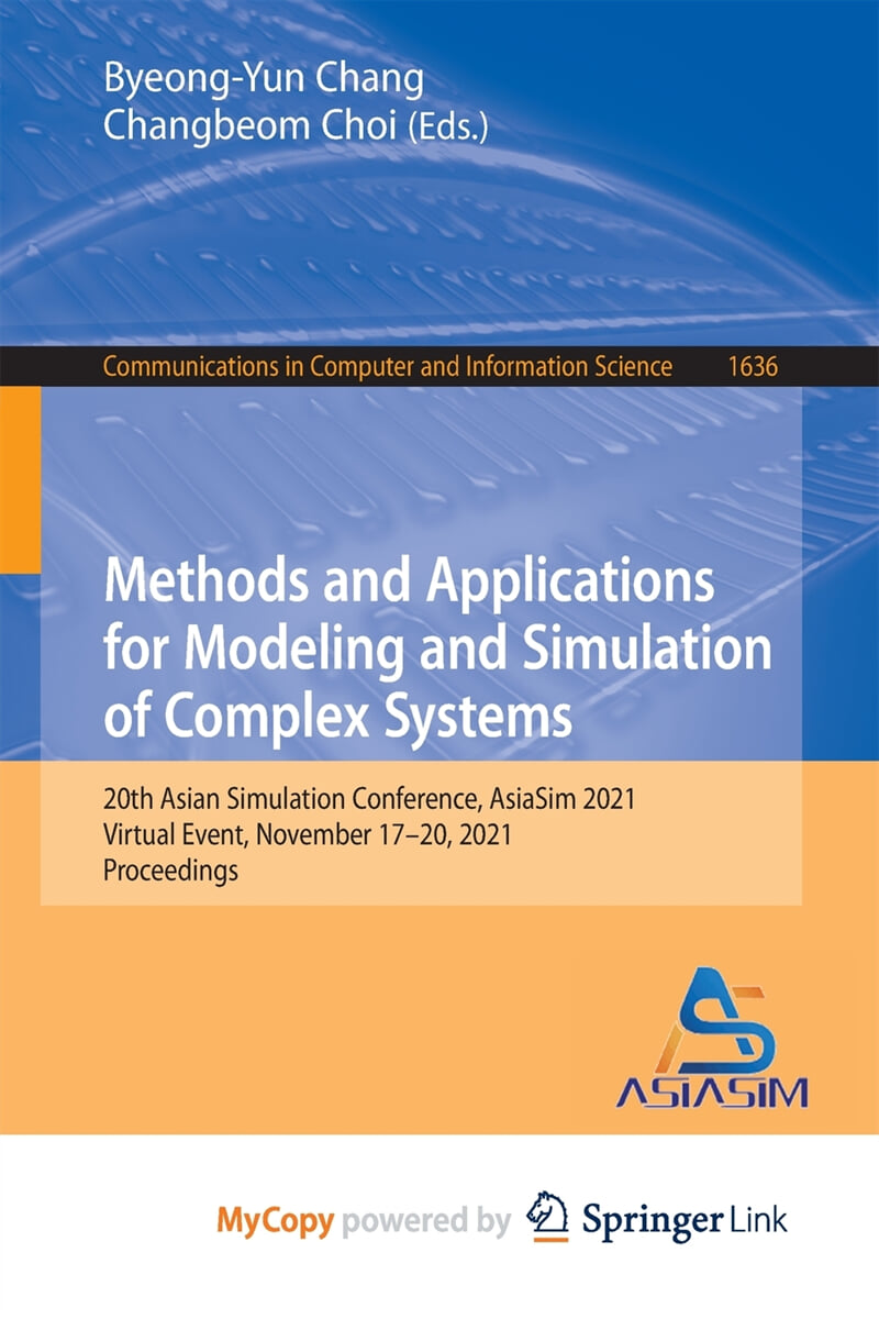 Methods and Applications for Modeling and Simulation of Complex Systems ...