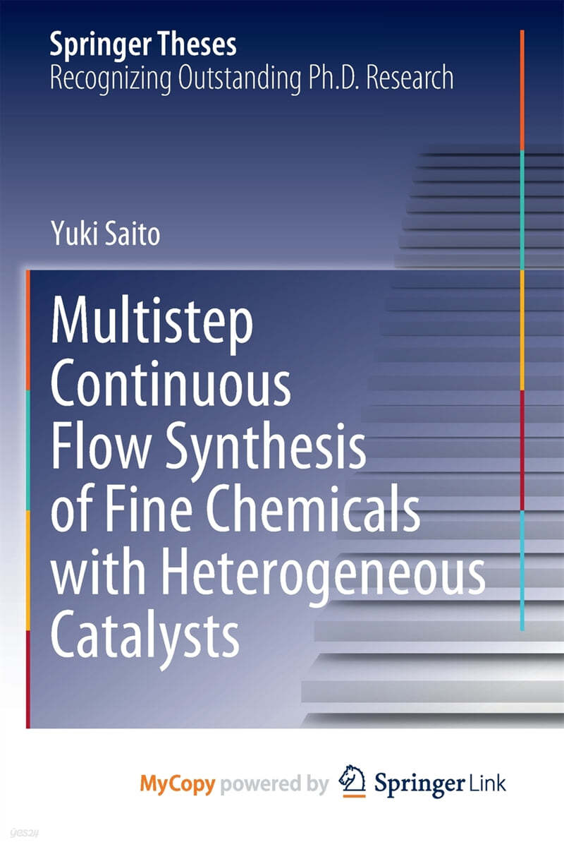 Multistep Continuous Flow Synthesis of Fine Chemicals with ...