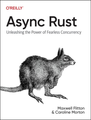 ASYNC Rust: Unleashing the Power of Fearless Concurrency - 예스24