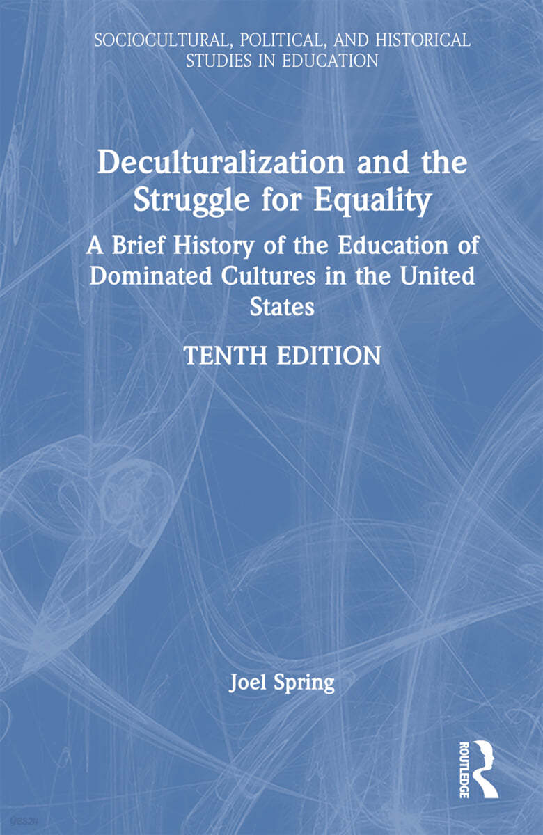 Deculturalization and the Struggle for Equality - 예스24