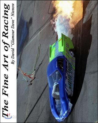 The Fine Art of Racing: Burn Outs - 예스24