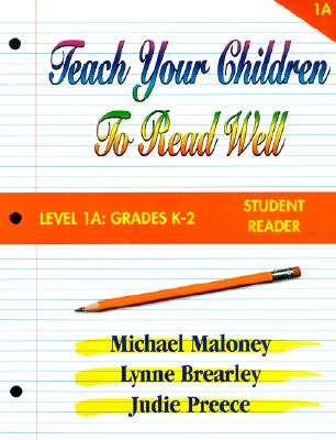 Teach Your Children to Read Well: Level 1A: Grades K-2 Student Reader ...