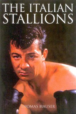 The Italian Stallions: Heroes of Boxing's Glory Days - 예스24