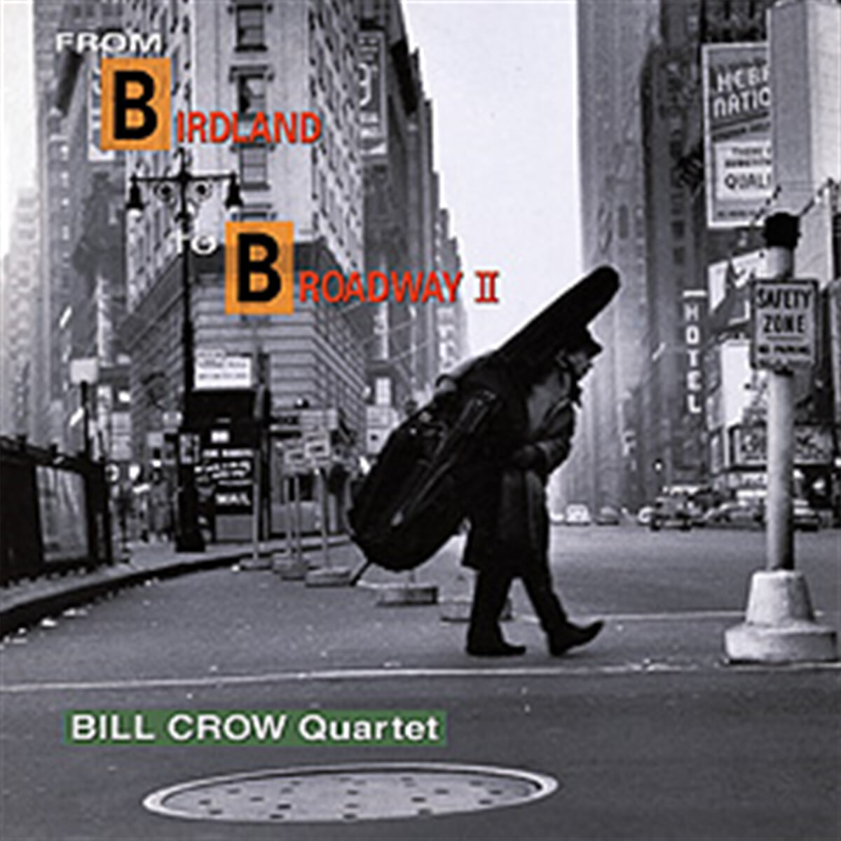 Bill Crow Quartet (빌 크로우 쿼텟) - From Birdland To Broadway [2LP] - 예스24