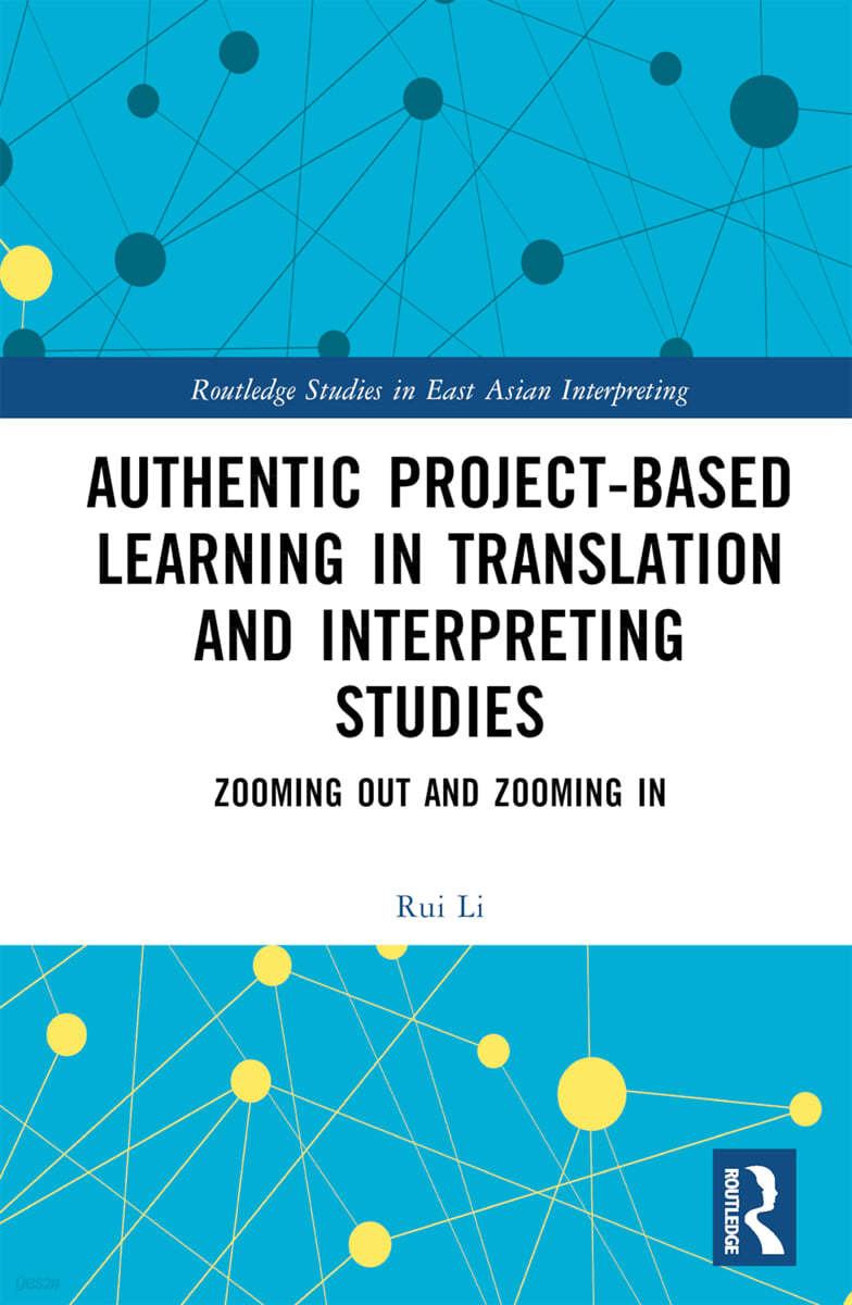 Authentic Project-based Learning in Translation and Interpreting ...