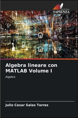 Algebra lineare con MATLAB Volume I - 예스24