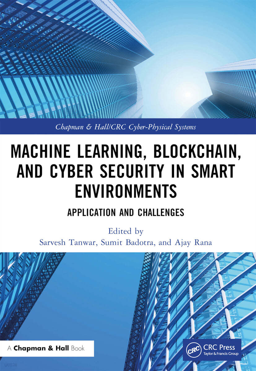 Machine Learning, Blockchain, and Cyber Security in Smart Environments ...