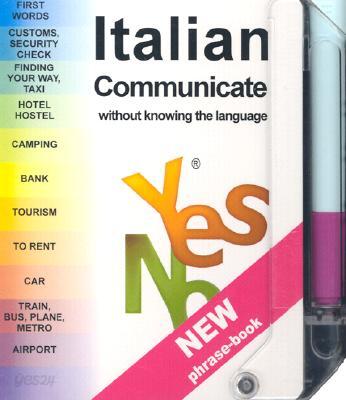 Yes No Italian Phrase-Book: Communicate Without Knowing the Language ...