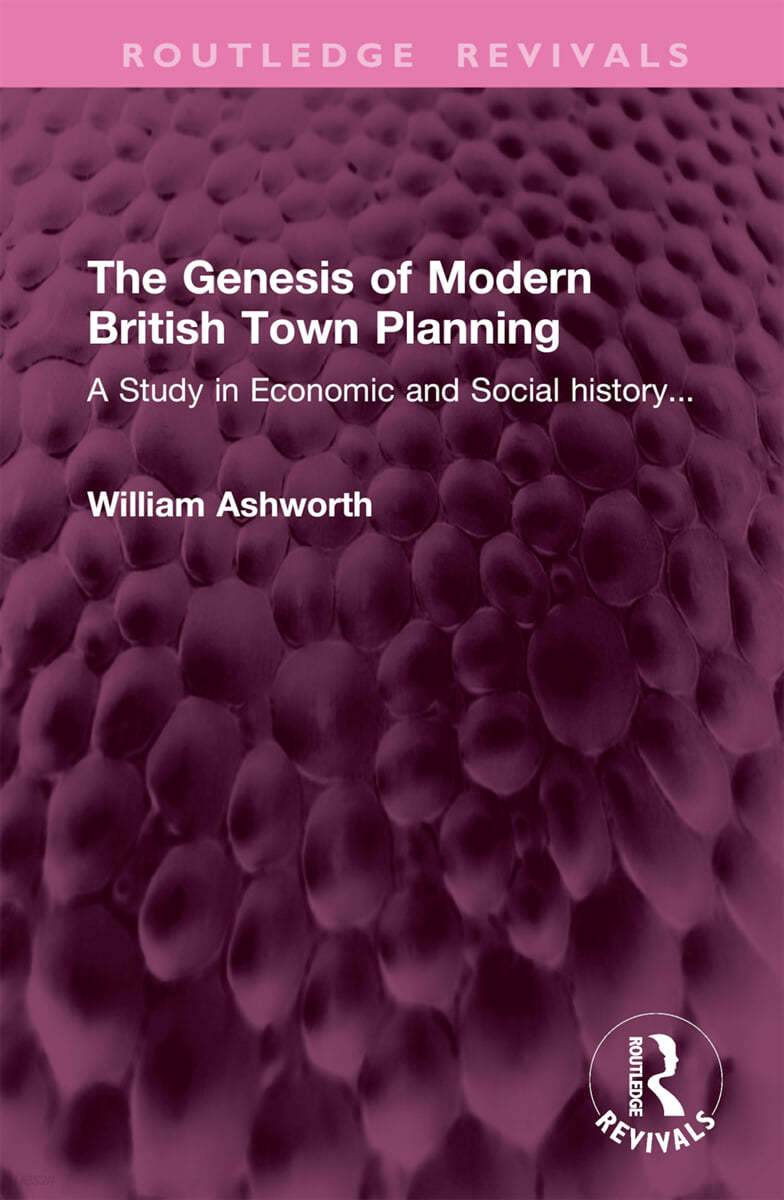Genesis of Modern British Town Planning - 예스24