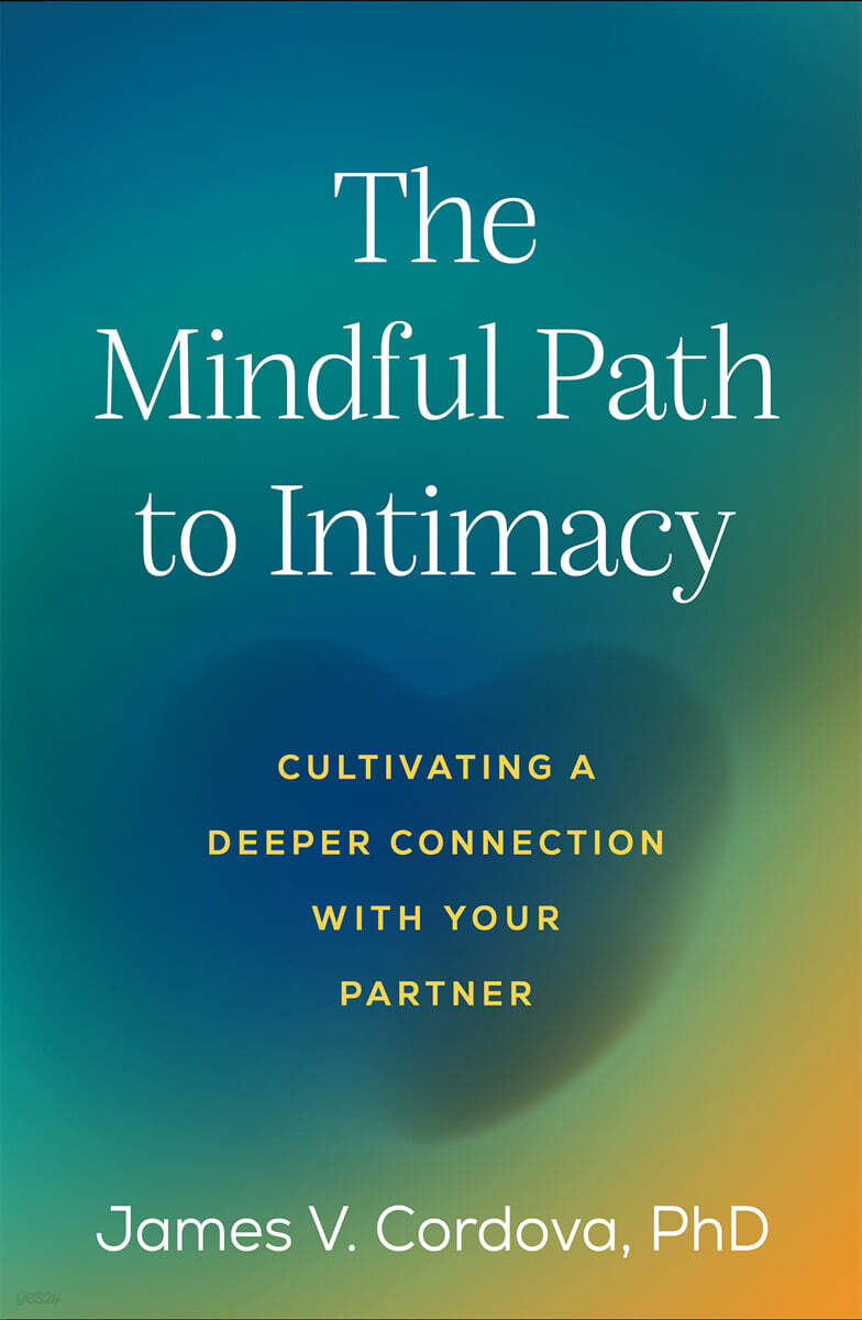 Mindful Path to Intimacy - 예스24