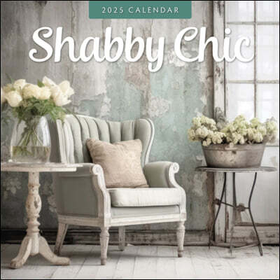 Shabby Chic 2025 Square Wall Calendar - 예스24