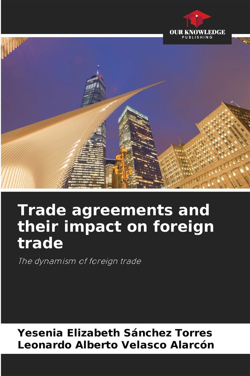 Trade agreements and their impact on foreign trade - 예스24