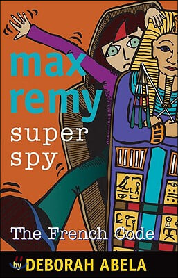 Max Remy Superspy: The French Code: Volume 9 - 예스24
