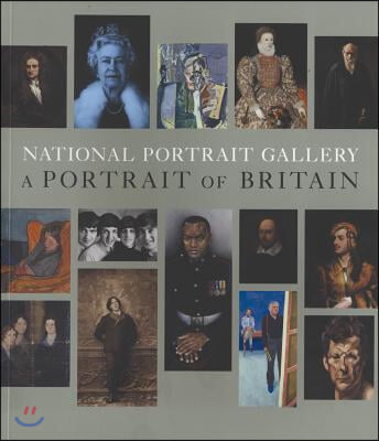 National Portrait Gallery: A Portrait of Britain - 예스24