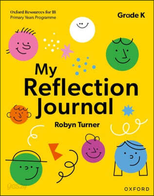 Oxford Resources for IB PYP: My Reflection Journal Kindergarten - 예스24