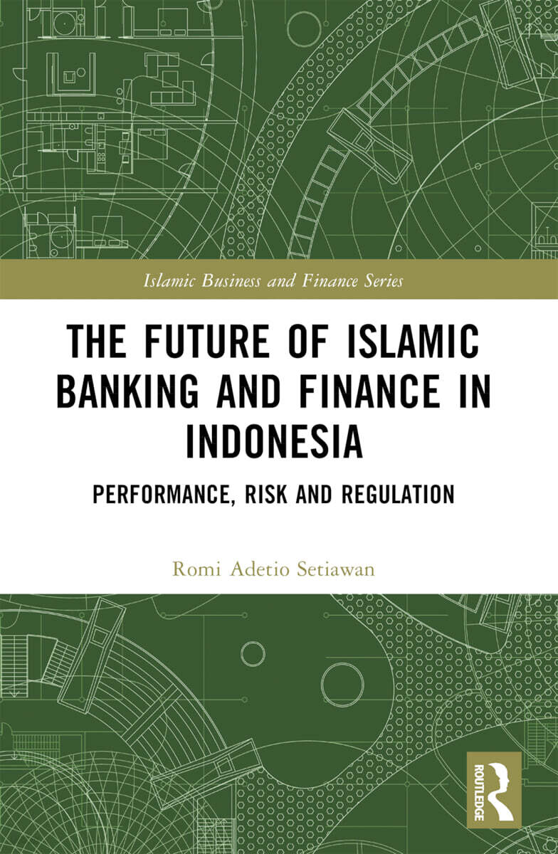 Future of Islamic Banking and Finance in Indonesia - 예스24