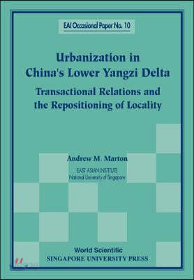 Urbanization in China's Lower Yangzi Delta: Transactional Relations and ...