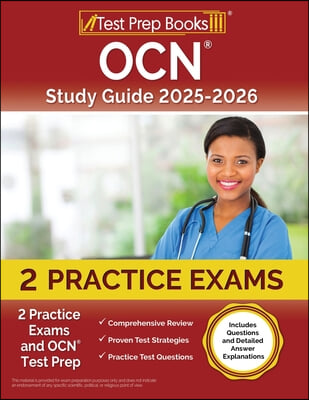 OCN Study Guide 2025-2026: 2 Practice Exams and OCN Test Prep [Includes ...