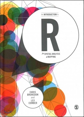 An Introduction to R for Spatial Analysis & Mapping - 예스24
