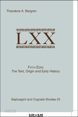 Fifth Ezra: The Text, Origin and Early History - 예스24