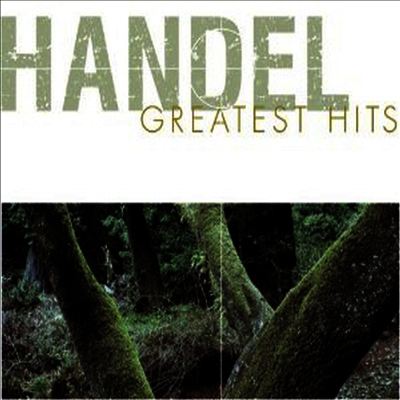 헨델의 위대한 작품집 (Handel Greatest Hits)(CD) - 여러 아티스트 - 예스24