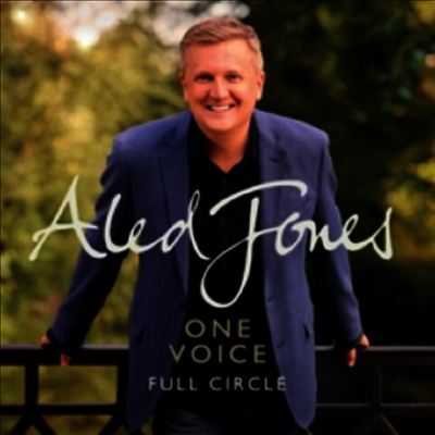 알레드 존스 - 원 보이스 (Aled Jones - One Voice: Full Circle)(CD) - Aled Jones ...