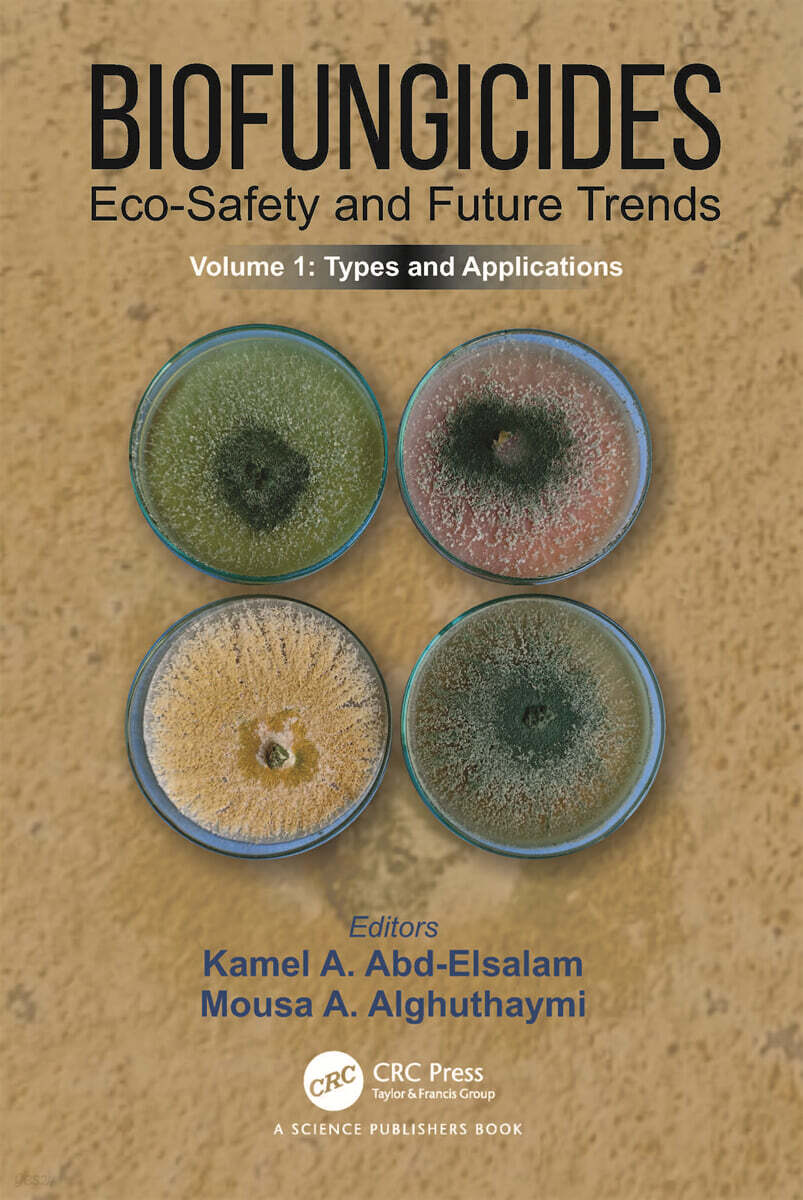 Biofungicides: Eco-Safety and Future Trends - 예스24