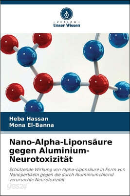 Nano-Alpha-Liponsäure gegen Aluminium-Neurotoxizität - 예스24