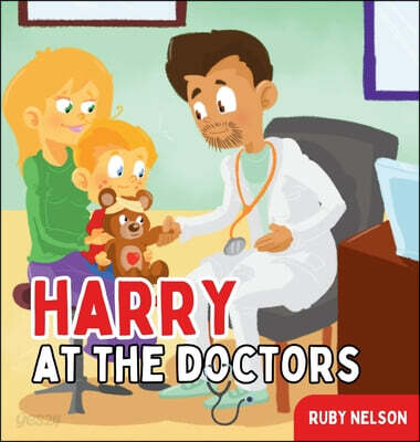 Harry at the Doctors: The Fun & Creative Introductory Doctor Visit Book ...