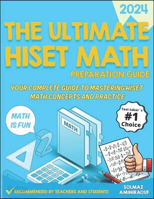 The Ultimate HISET Math Preparation Guide: Your Complete Guide to ...