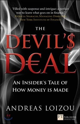 [중고샵] The Devil's Deal: An Insider's Tale of How Money Is Made - 예스24