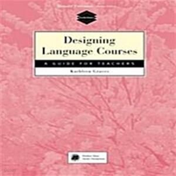 [중고샵] Designing Language Courses (Paperback) (A Guide for Teachers) - 예스24