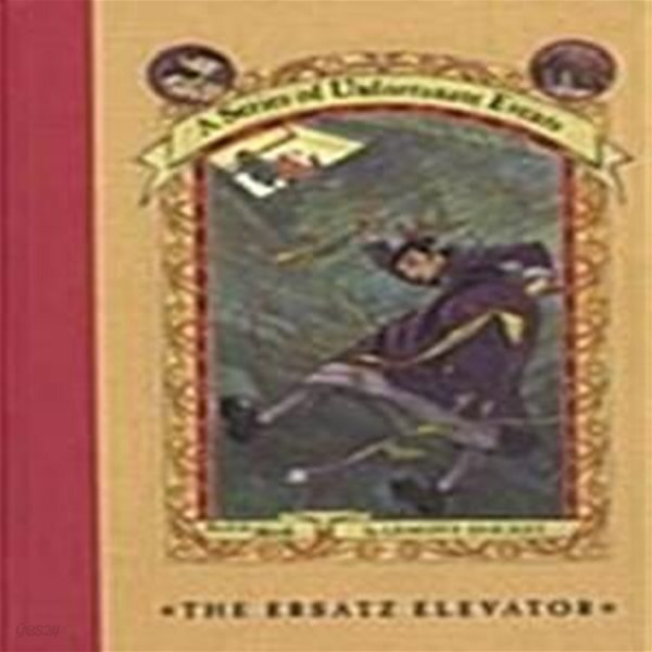 [중고샵] A Series of Unfortunate Events #6: The Ersatz Elevator (Hardcover ...