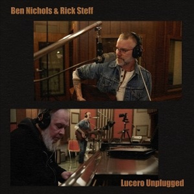 Ben Nichols & Rick Steff - Lucero Unplugged (2LP) - 예스24