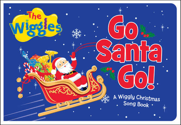 Go Santa Go!: A Wiggly Christmas Song Book - 예스24