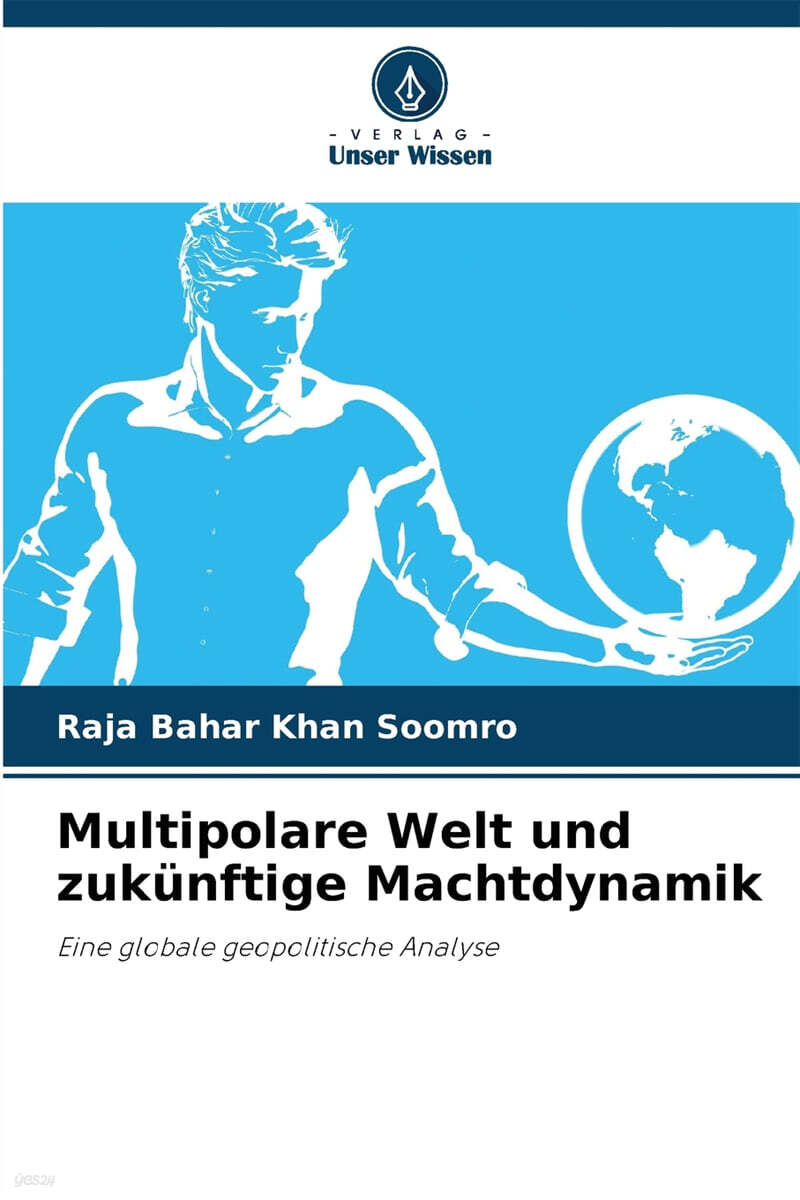 Multipolare Welt und zukünftige Machtdynamik - 예스24