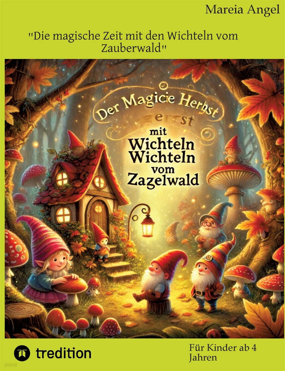 "Die magische Zeit mit den Wichteln vom Zauberwald": Lasse die Wichtel ...