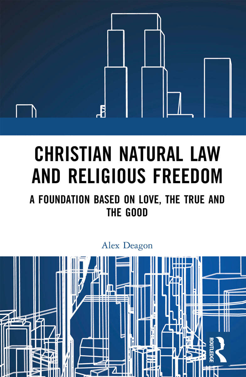 Christian Natural Law and Religious Freedom - 예스24