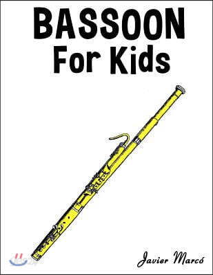 Bassoon for Kids: Christmas Carols, Classical Music, Nursery Rhymes ...